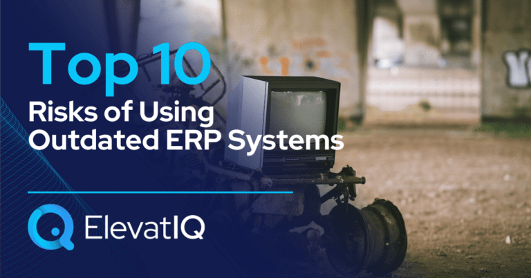 Top 10 Risks Of Using Outdated ERP Systems in 2023