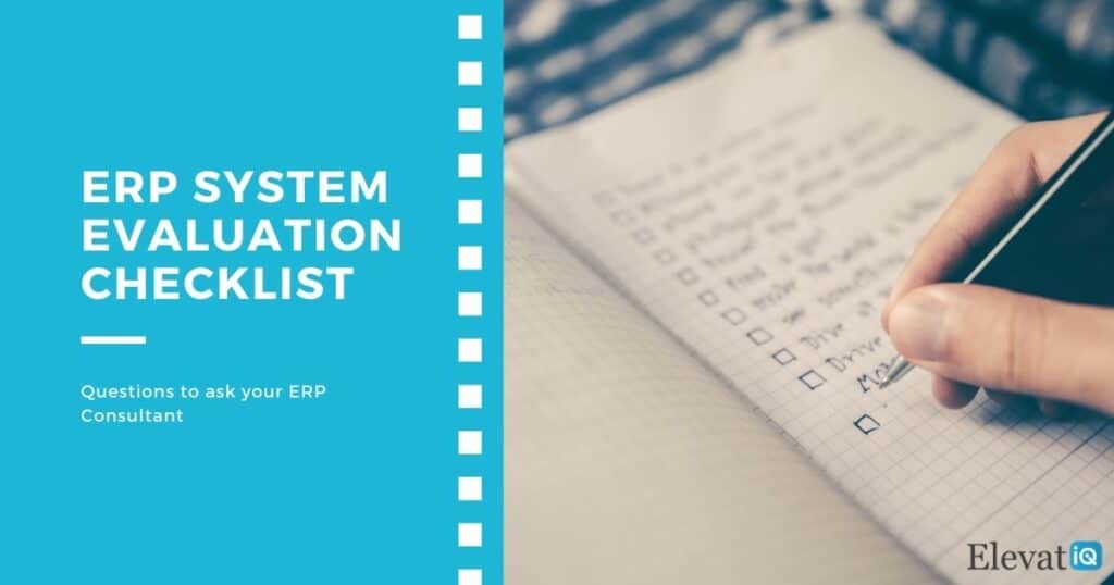 ERP System Evaluation Checklist: Questions to ask your ERP consultant ...