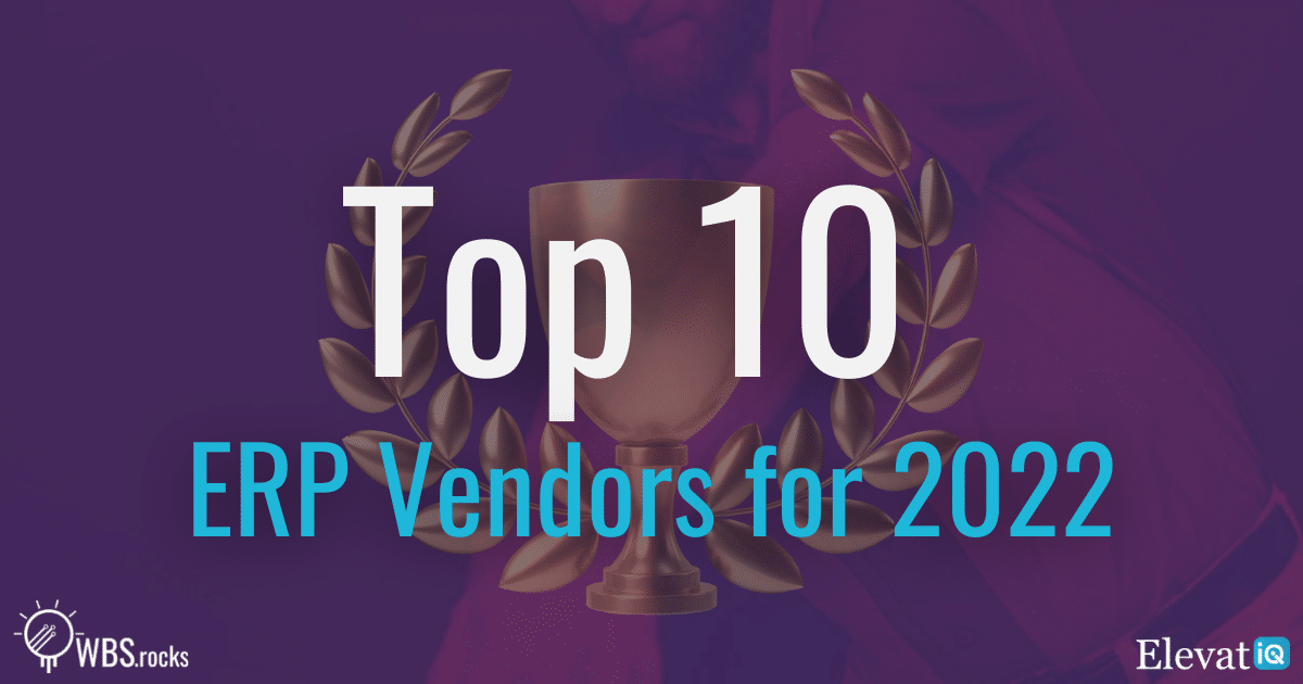 Top 10 ERP Vendors for 2022