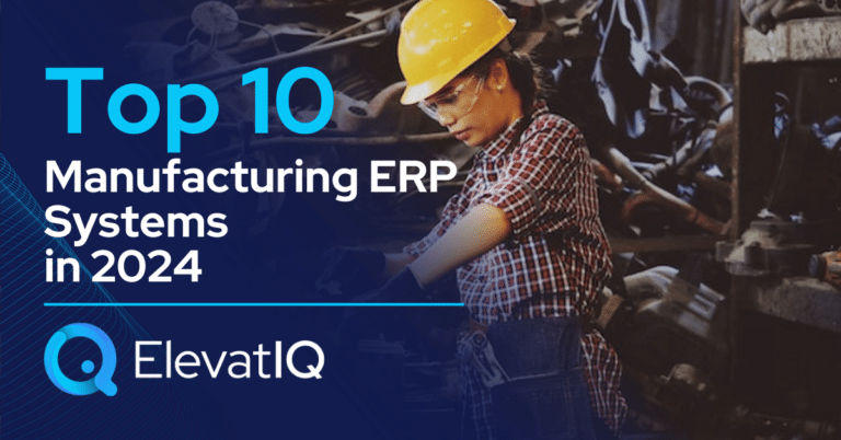 Top 10 Manufacturing ERP Systems for 2024