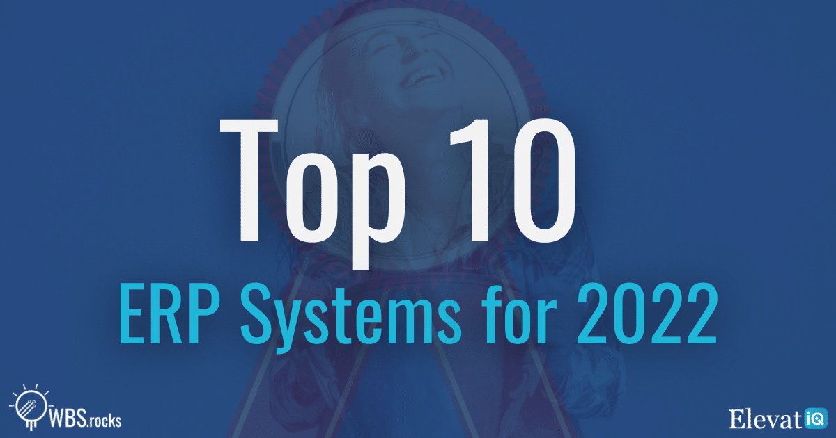 Top 10 ERP Systems for 2022