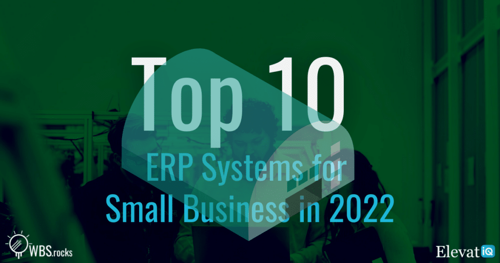 Top 10 Manufacturing ERP Systems for 2022