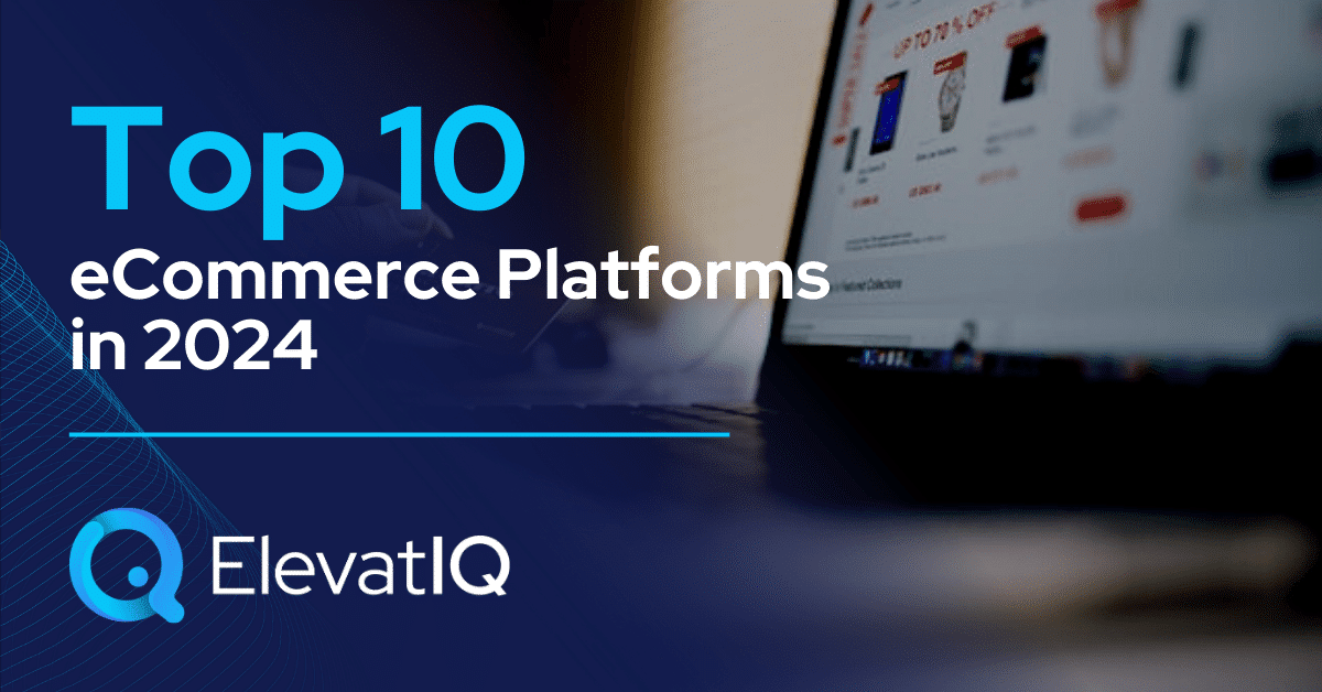 Top 10 ECommerce Platforms in 2024