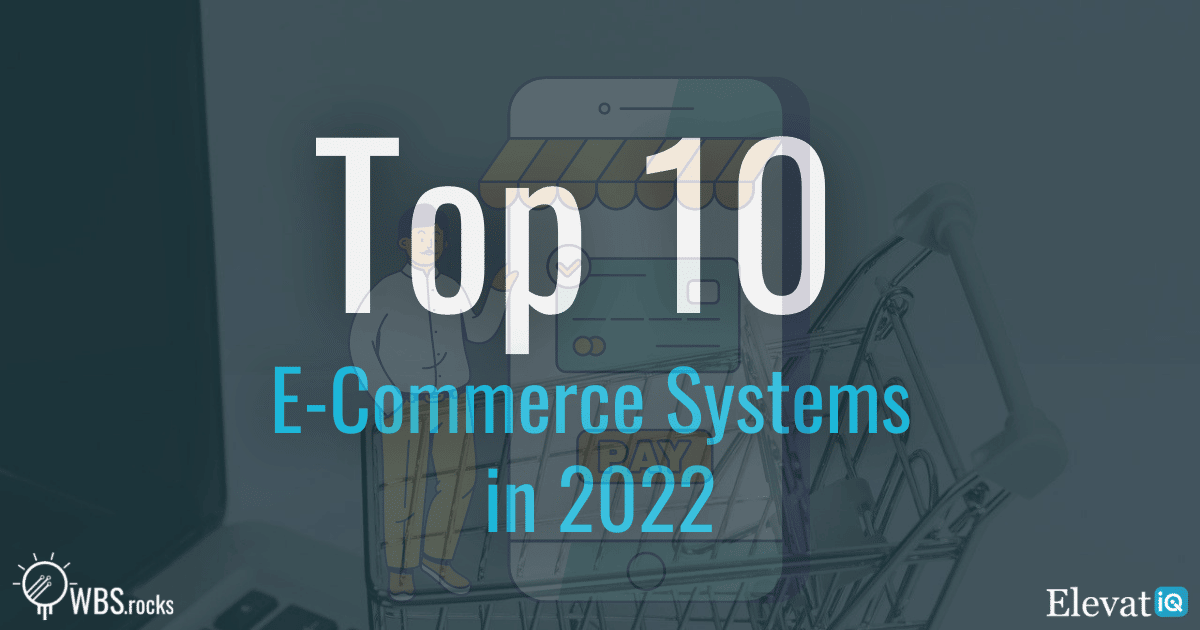 Top 10 ECommerce Platforms in 2022
