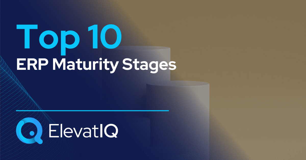 Top 10 ERP Maturity Stages
