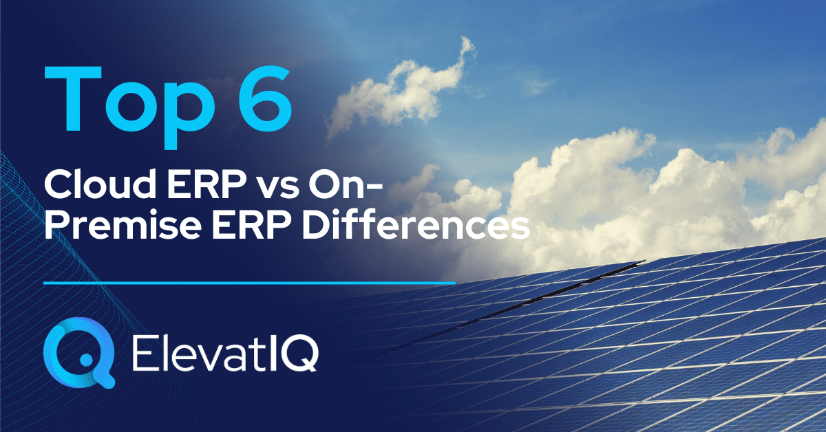 Top 6 Cloud Erp Vs On Premise Erp Differences