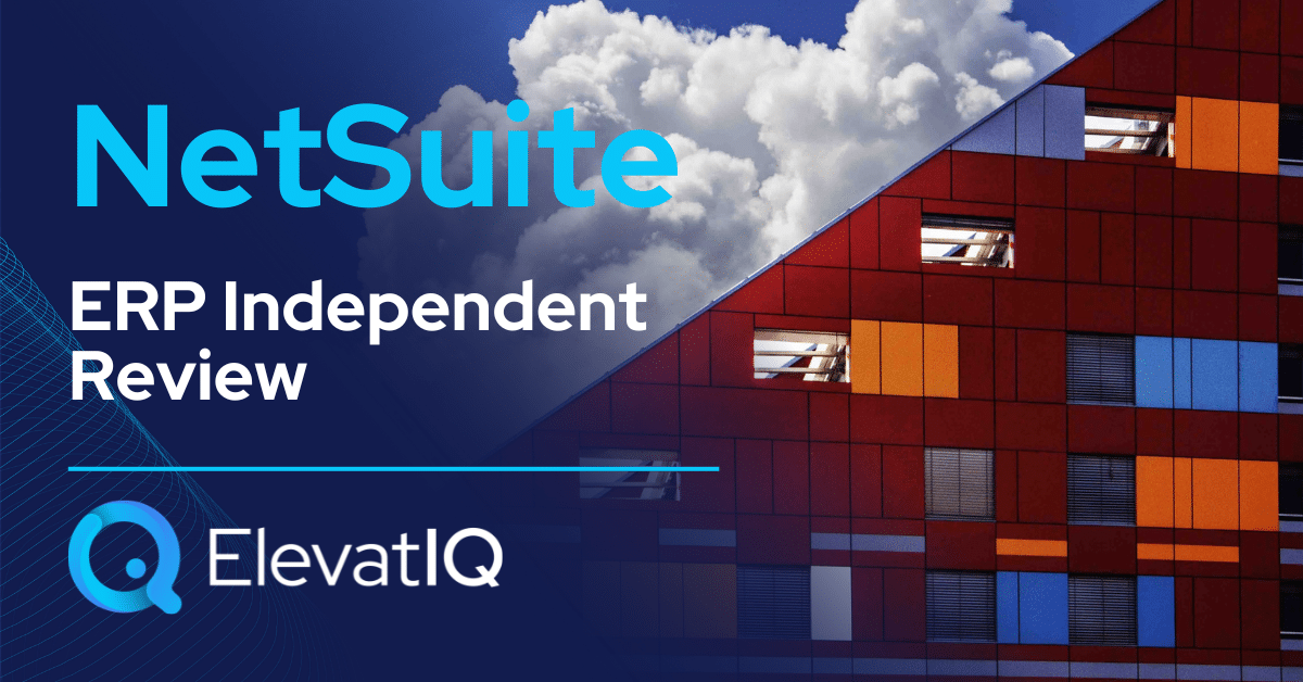 NetSuite ERP Independent Review 2024
