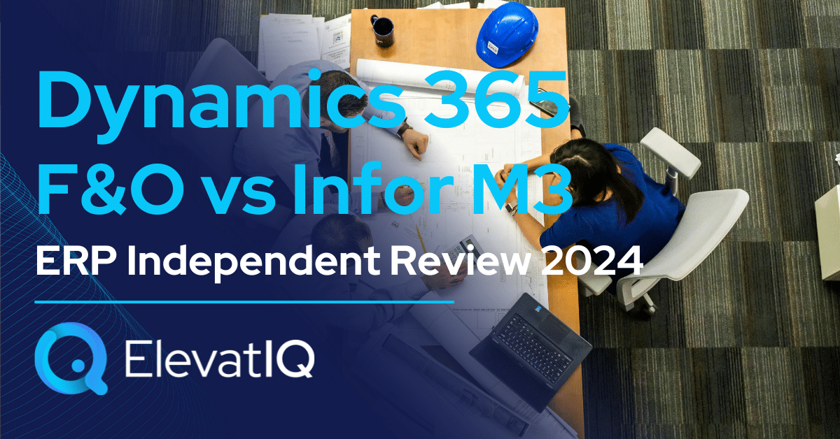 Dynamics F&O vs Infor M3 ERP Independent Review 2024